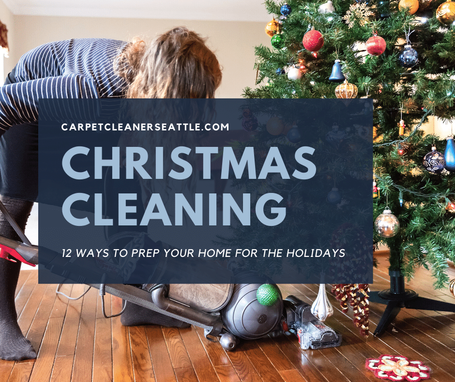 12 December Cleaning Tips (Holiday Cleaning Checklist)